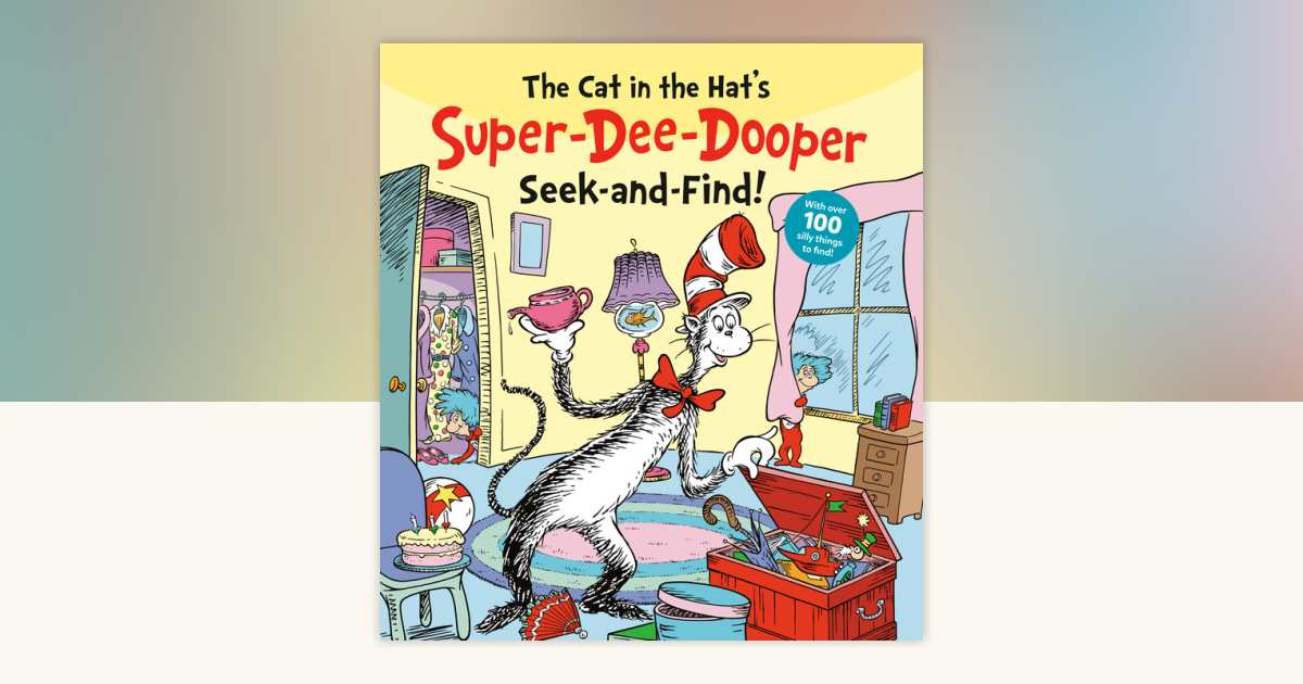 The Cat in the Hat's Super-Dee-Dooper Seek and Find! by Random House ...