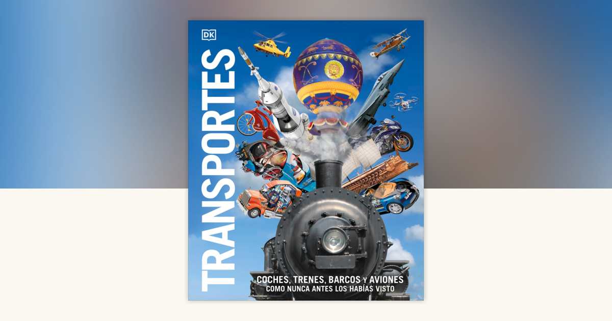 Transportes (Knowledge Encyclopedia Transport) by DK: 9798217130078 ...