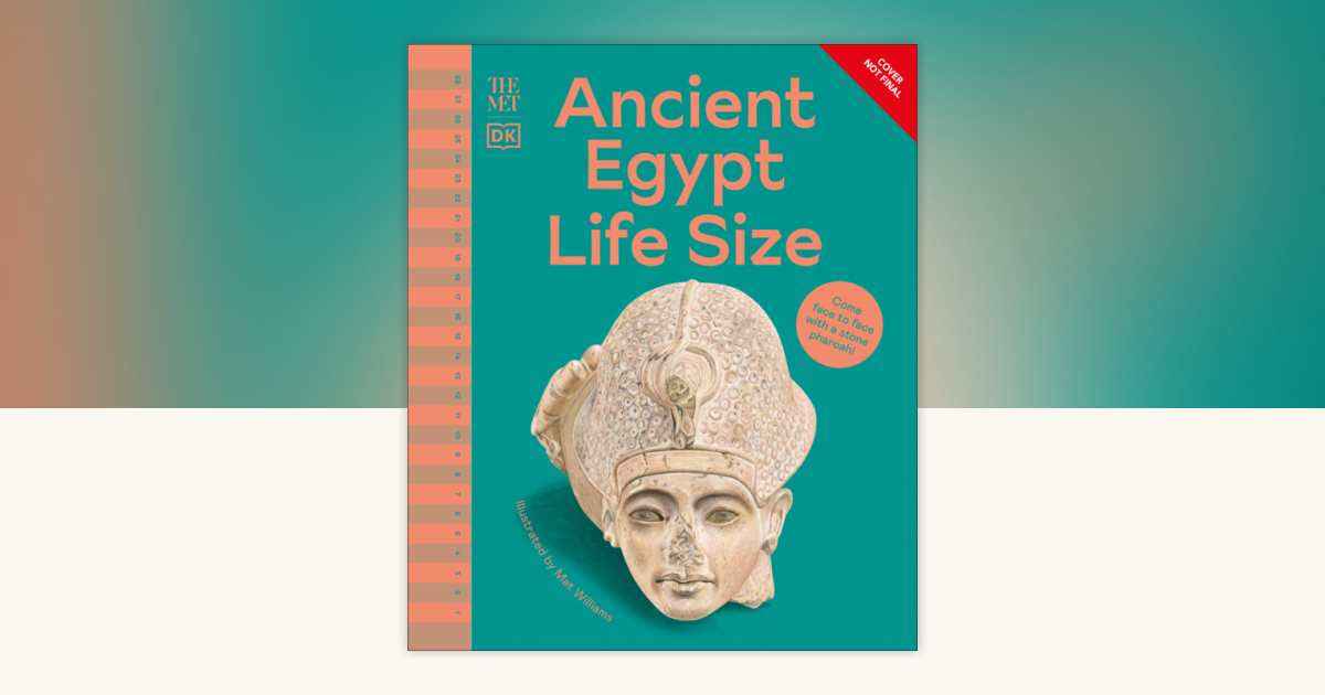 The Met Life Size Ancient Egypt by DK: 9798217139774 ...