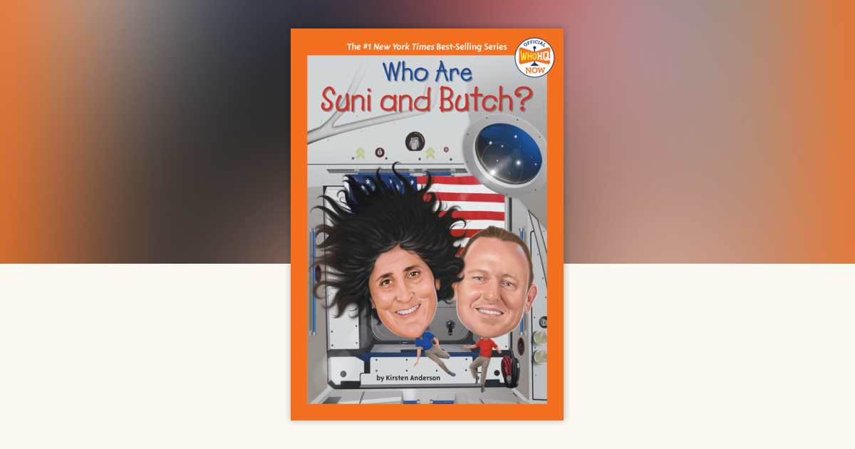 Who Are Suni and Butch? by Kirsten Anderson, Who HQ: 9798217244744 ...