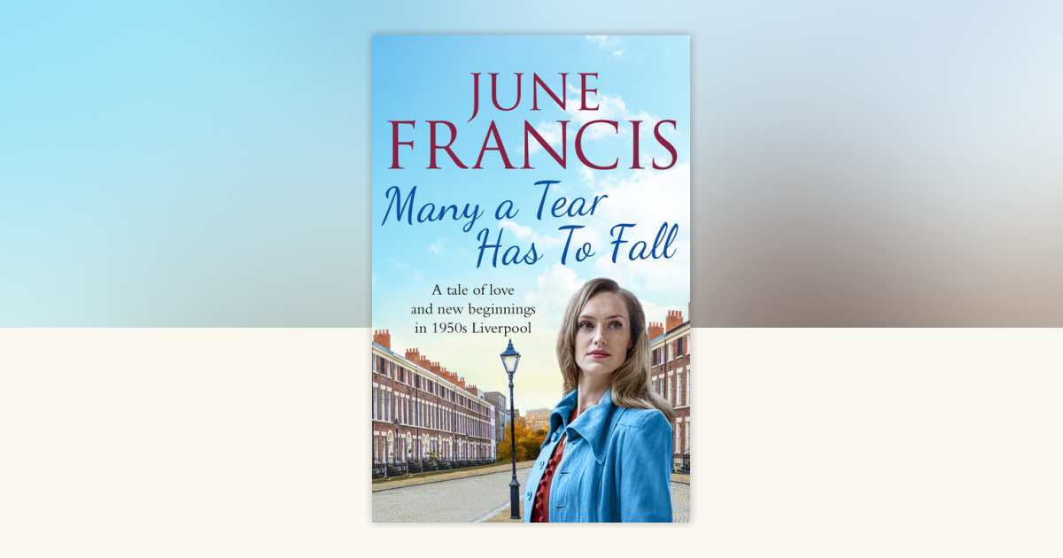 Many a Tear Has To Fall by June Francis: 9798217258468 ...