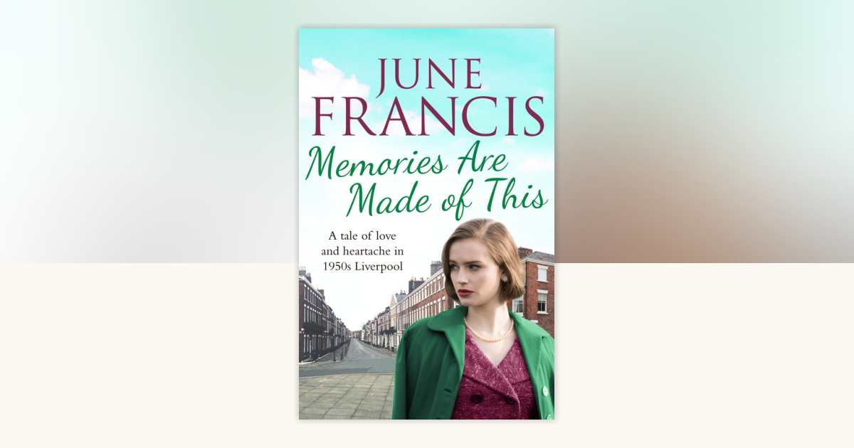 Memories Are Made of This by June Francis: 9798217258475 ...