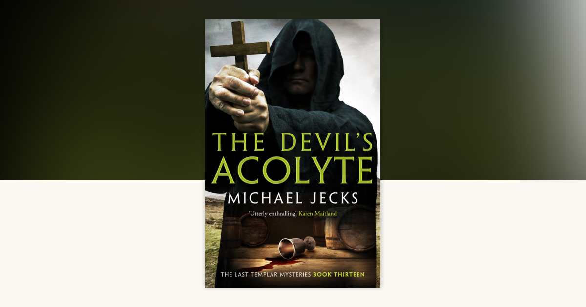 The Devil's Acolyte by Michael Jecks: 9798217259632 ...