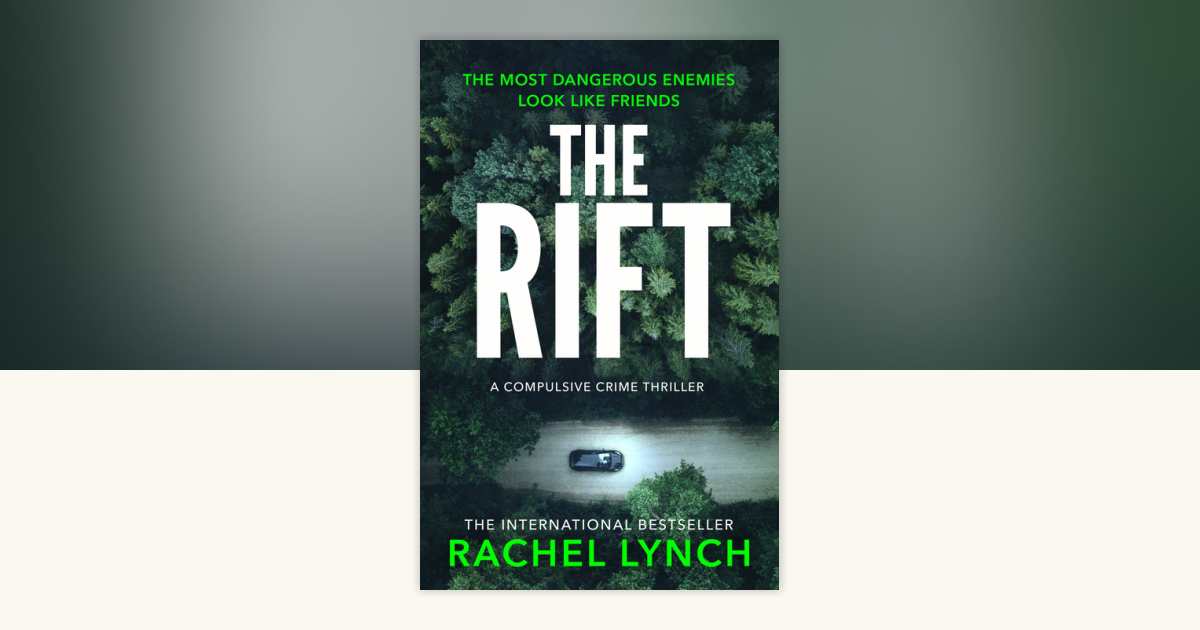 The Rift by Rachel Lynch: 9798217260577 | PenguinRandomHouse.com: Books