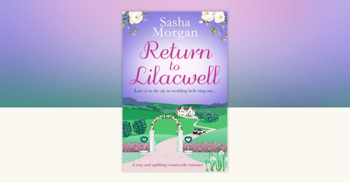 Return to Lilacwell by Sasha Morgan: 9798217263691 | PenguinRandomHouse ...