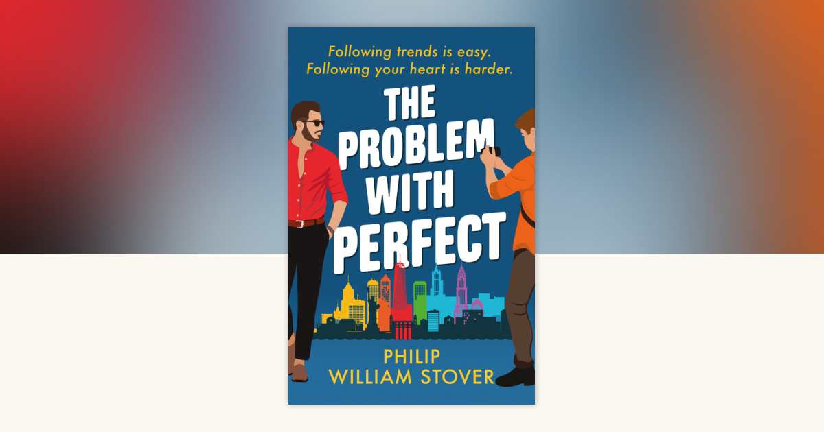 The Problem With Perfect by Philip William Stover: 9798217263936 ...