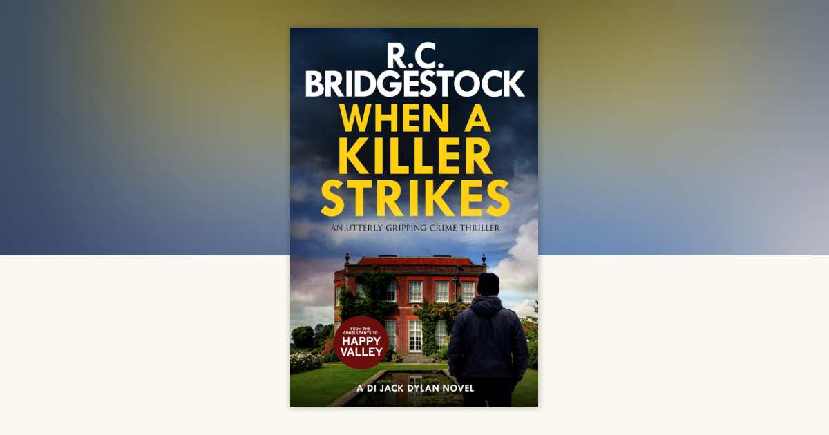 When a Killer Strikes by R.C. Bridgestock: 9798217263974 ...