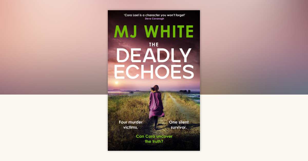 The Deadly Echoes by MJ White: 9798217265084 | PenguinRandomHouse.com ...