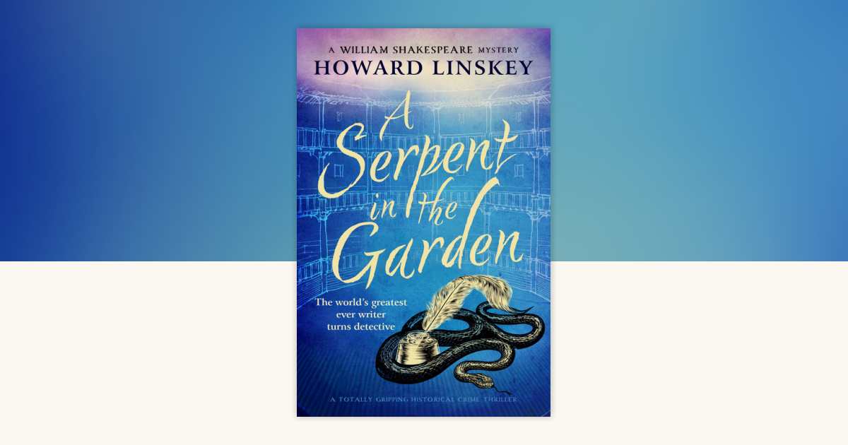 A Serpent in the Garden by Howard Linskey: 9798217265756 ...