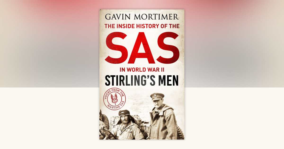 Stirling's Men by Gavin Mortimer: 9798217265763 | PenguinRandomHouse ...