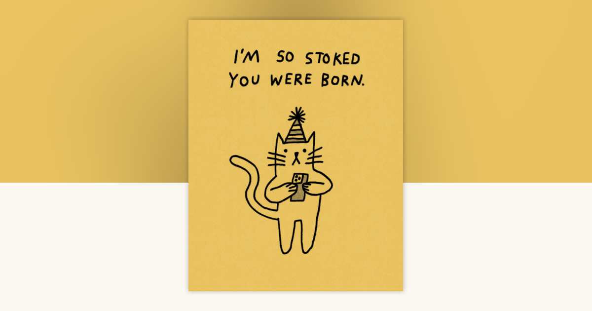 Humor Us Greeting Cards: Birthday - I'm So Stoked You Were Born (Pack ...