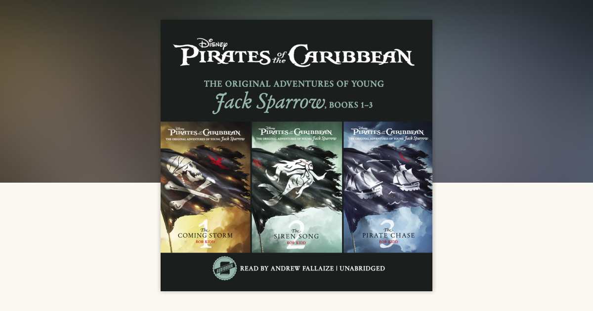 Pirates of the Caribbean: Jack Sparrow Books 1-3 by Rob Kidd ...