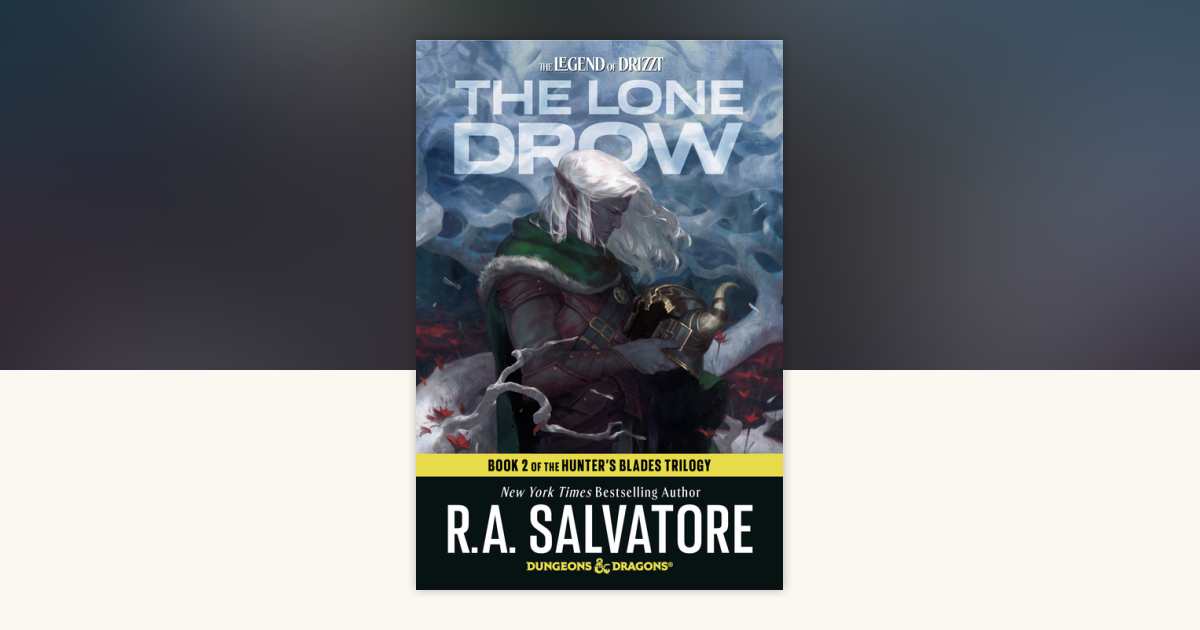 The Lone Drow: Dungeons & Dragons by R.A. Salvatore: 9798217298754 ...