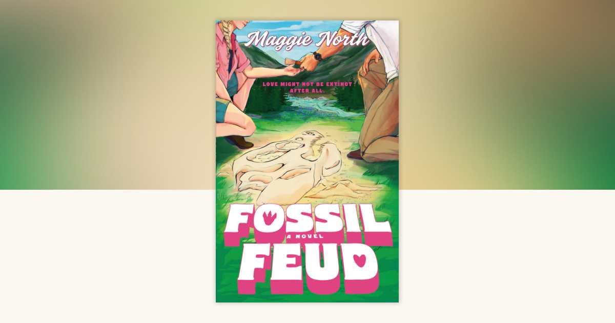 Fossil Feud by Maggie North: 9798217299089 | PenguinRandomHouse.com: Books