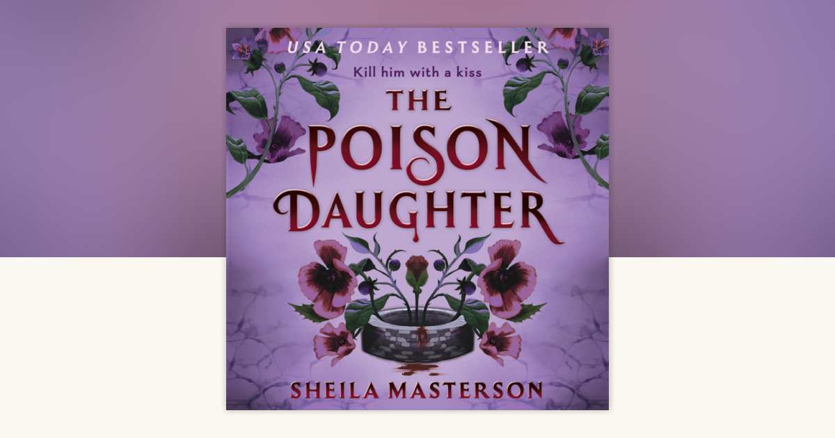The Poison Daughter by Sheila Masterson: 9798217421053 ...