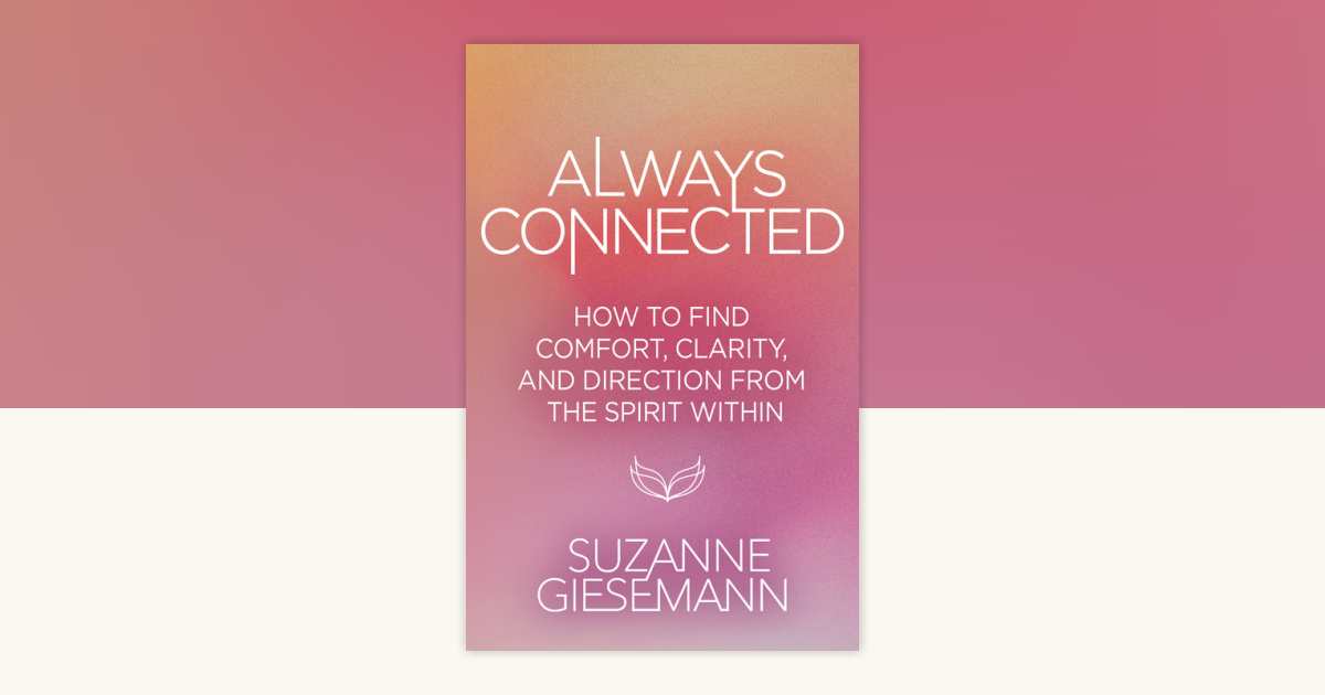 Always Connected by Suzanne Giesemann: 9798318601347 ...