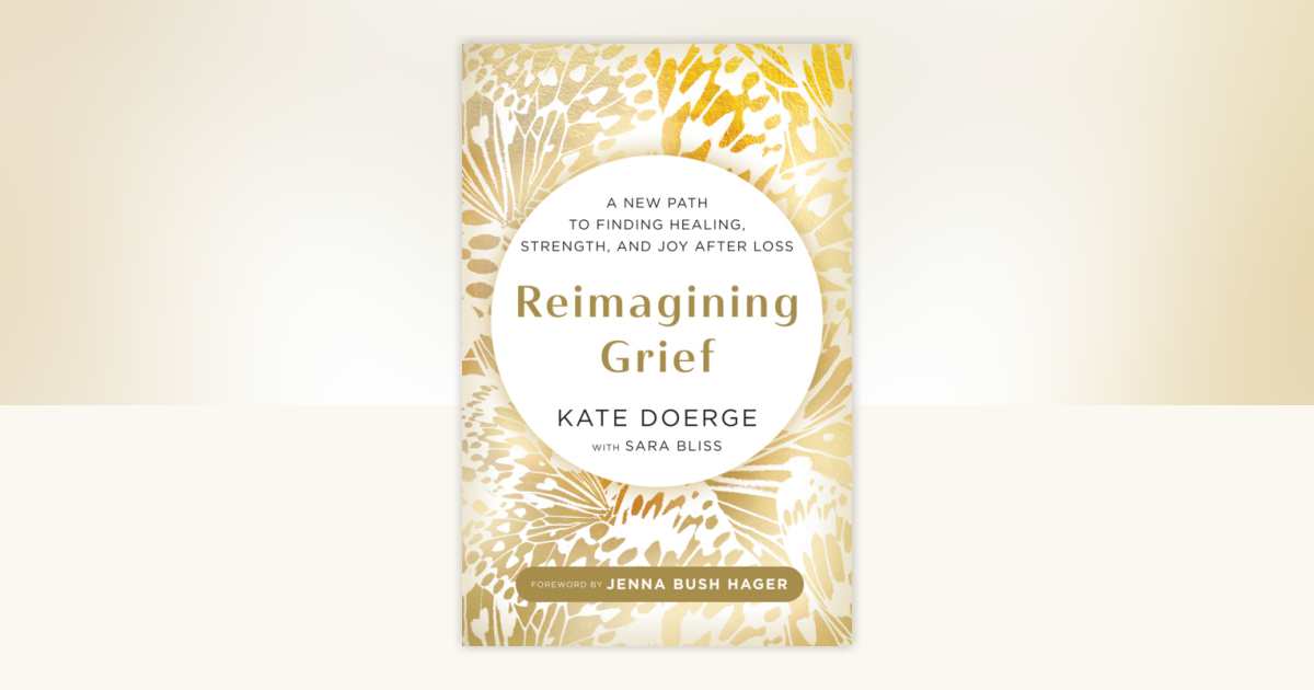 Reimagining Grief by Kate Doerge, Sara Bliss: 9798318604416 ...
