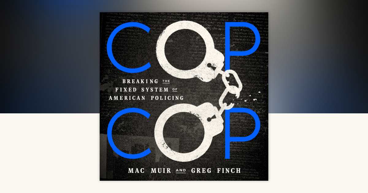 Cop Cop by Mac Muir, Greg Finch: 9798349120596 | PenguinRandomHouse.com ...