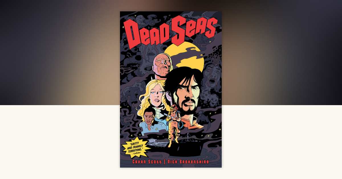 Dead Seas by Cavan Scott: 9798887240268 | PenguinRandomHouse.com: Books