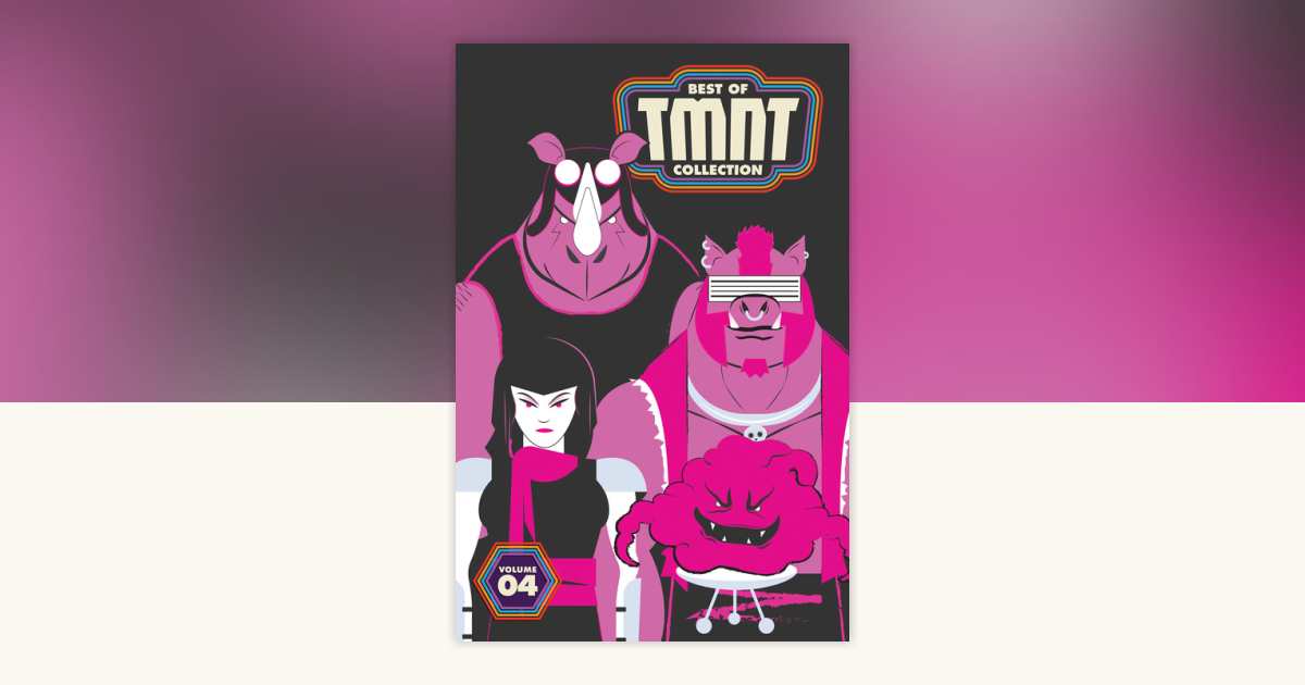 Best of Teenage Mutant Ninja Turtles Collection, Vol. 4 by Kevin ...