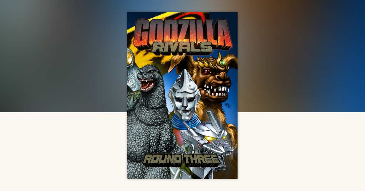 Godzilla Rivals: Round Three by Mark Martinez, Matt Frank, Nola Pfau ...