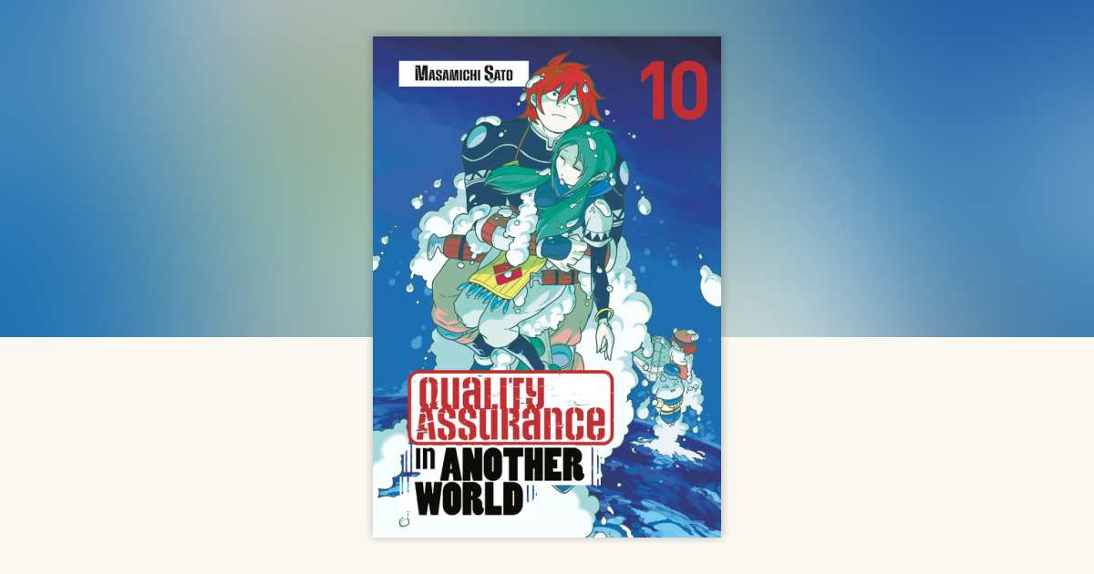 Quality Assurance in Another World 10 by Masamichi Sato: 9798888773178 ...
