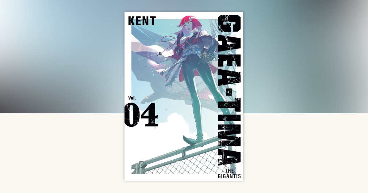 GAEA-TIMA the Gigantis 4 by KENT: 9798888775677 | PenguinRandomHouse.com: Books