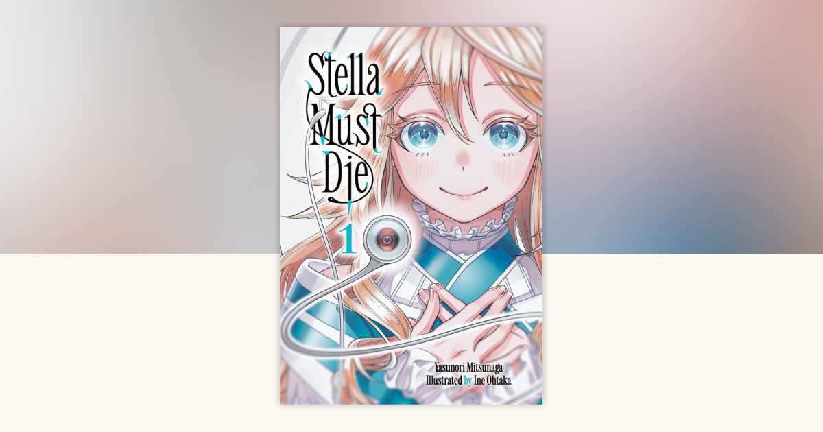 Stella Must Die 1 by Yasunori Mitsunaga: 9798888777503 ...