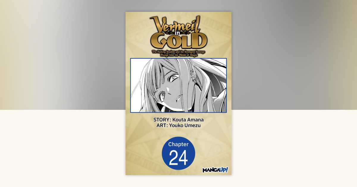 Vermeil in Gold: The Failing Student and the Strongest Scourge Plunge ...