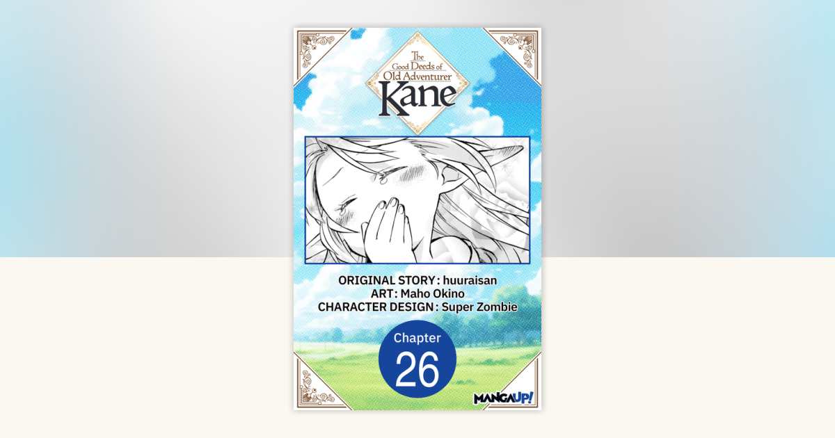 The Good Deeds of Old Adventurer Kane #026 by huuraisan, Maho Okino ...