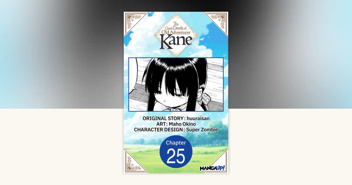 The Good Deeds of Old Adventurer Kane #025 by huuraisan, Maho Okino ...