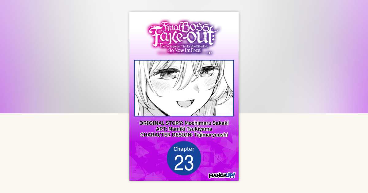 Final Boss Fake-out: The Protagonist Thinks She Killed Me So Now I'm ...