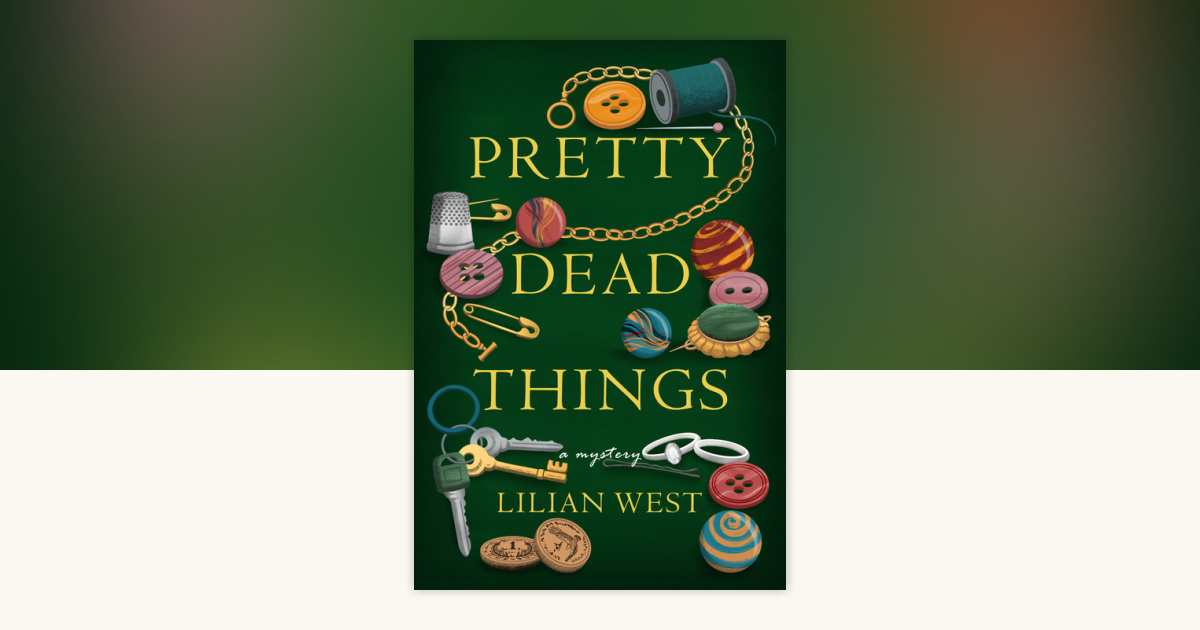 Pretty Dead Things by Lilian West: 9798892420020 | PenguinRandomHouse ...