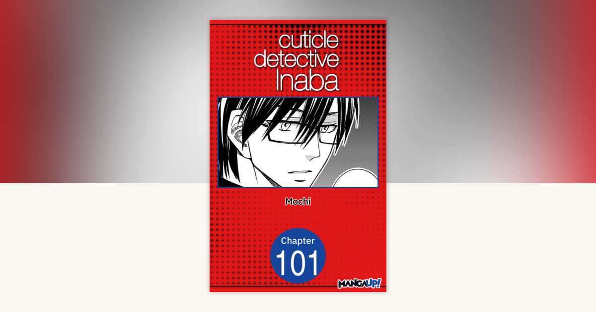 Cuticle Detective Inaba #101 by Mochi: 9798893696608 ...