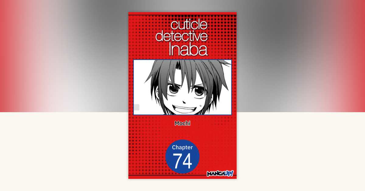 Cuticle Detective Inaba #074 by Mochi: 9798893696875 ...