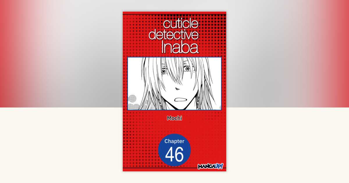 Cuticle Detective Inaba #046 by Mochi: 9798893697155 ...