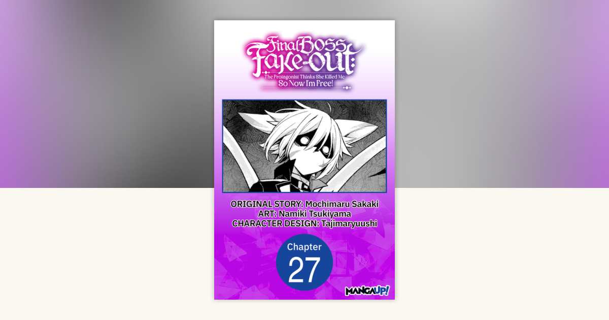 Final Boss Fake-out: The Protagonist Thinks She Killed Me So Now I'm ...