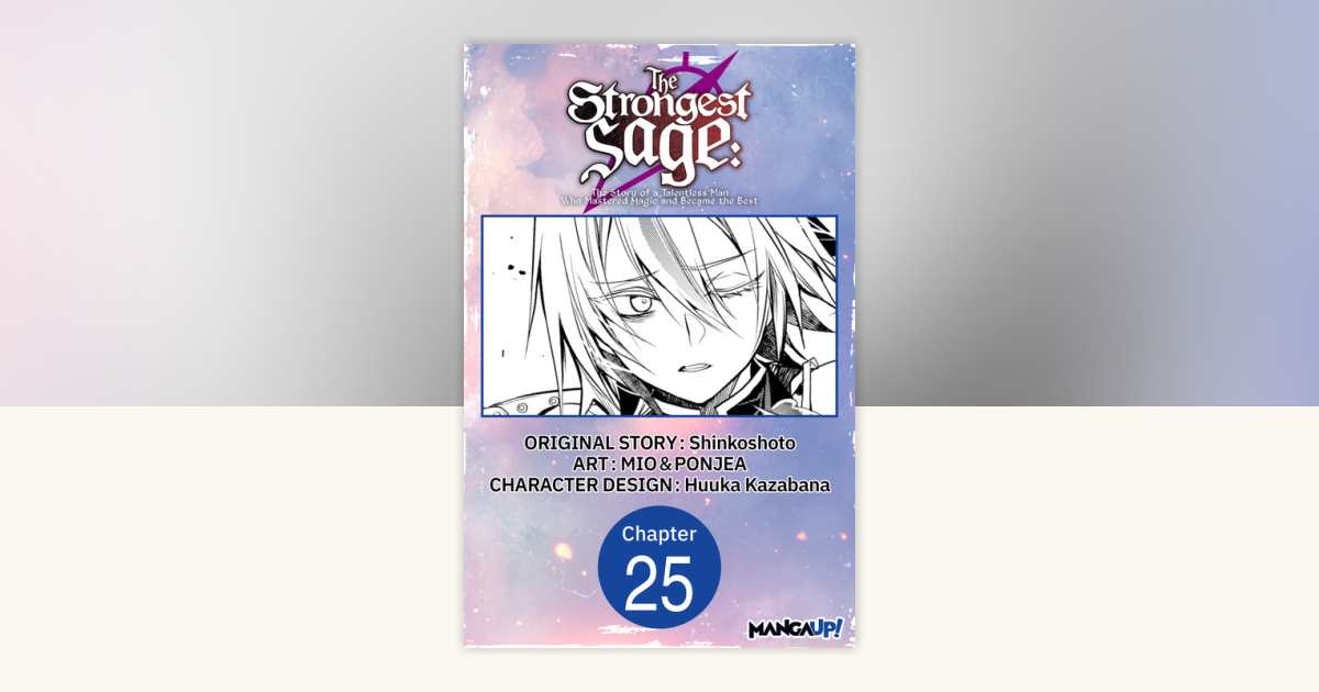 The Strongest Sage: The Story of a Talentless Man Who Mastered Magic ...