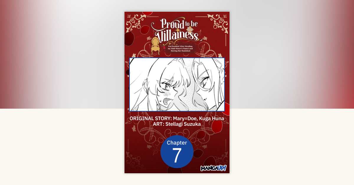 Proud to be the Villainess: I'm Doomed After Stealing my Half-Sister's ...
