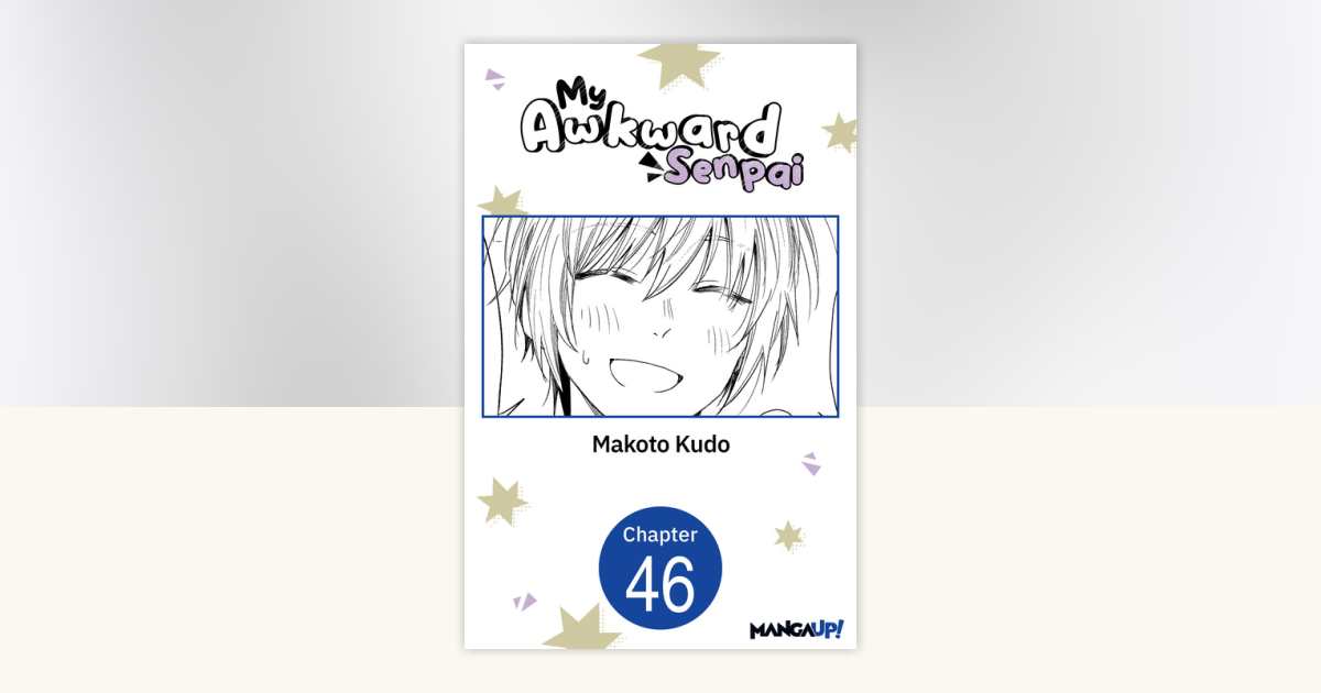 My Awkward Senpai #046 by Makoto Kudo: 9798893711806 ...