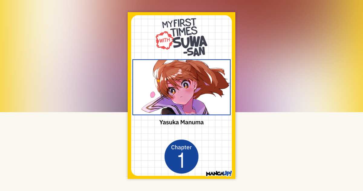 My First Times with Suwa-san #001 by Yasuka Manuma: 9798893713015 | PenguinRandomHouse.com: Books