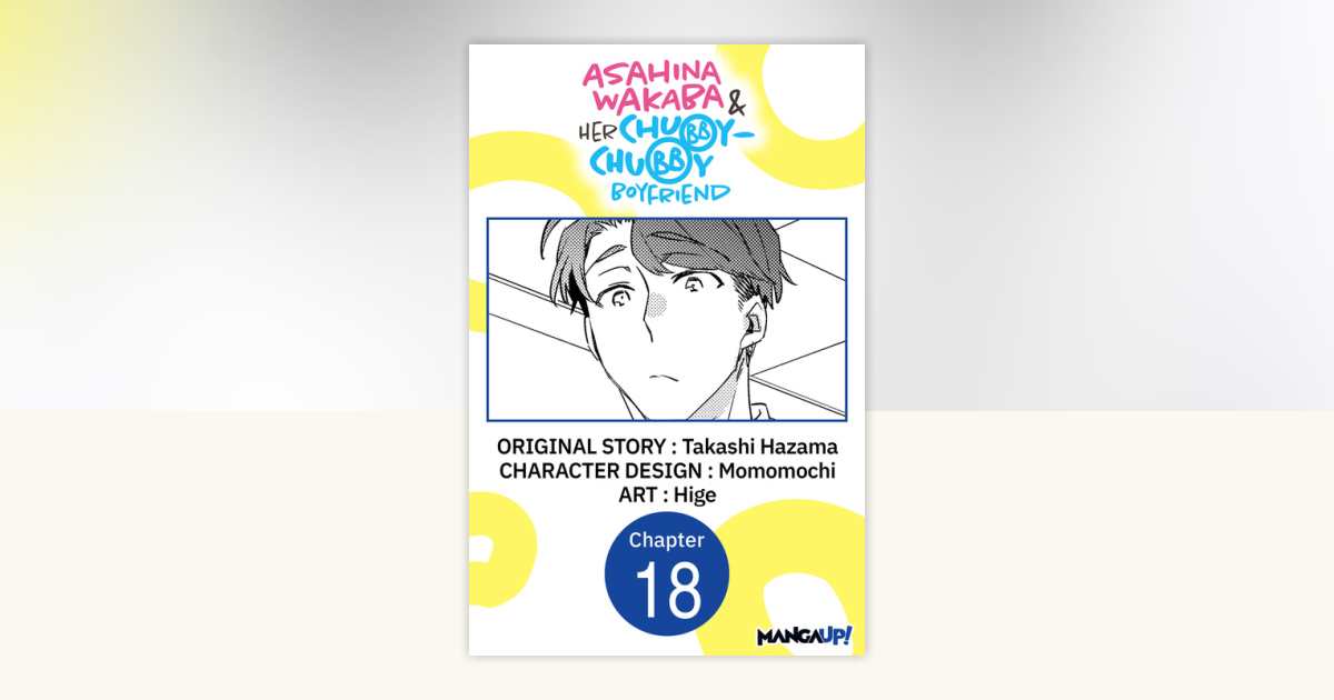 Asahina Wakaba & Her Chubby-Chubby Boyfriend #018 by Takashi Hazama, Hige: 9798893713848 ...