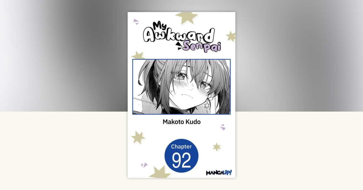 My Awkward Senpai #092 by Makoto Kudo: 9798893716719 ...