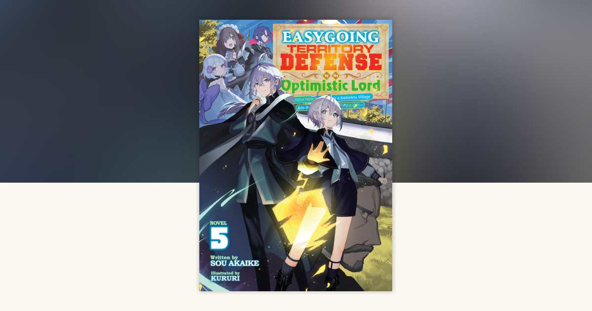 Easygoing Territory Defense by the Optimistic Lord: Production Magic ...