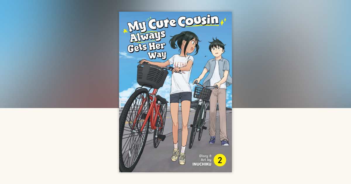 My Cute Cousin Always Gets Her Way Vol. 2 by Inuchiku: 9798895613207 ...