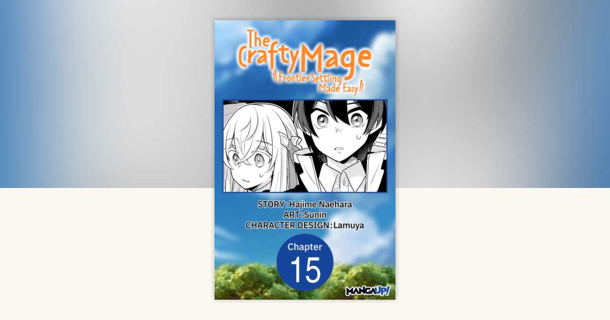 The Crafty Mage: Frontier Settling Made Easy #015 by Hajime Naehara ...